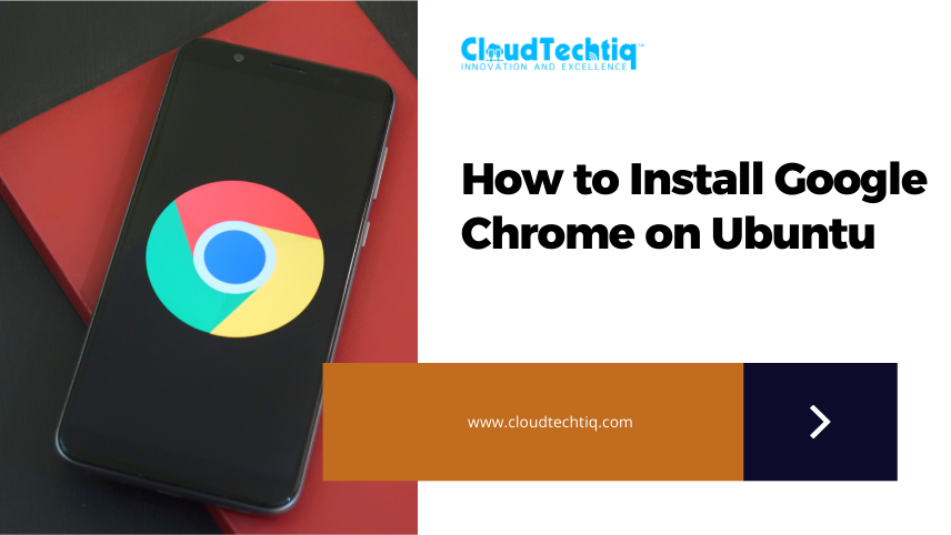 How to Install Google Chrome on Ubuntu?