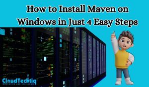 How to Install Maven on Windows in Just 4 Easy Steps