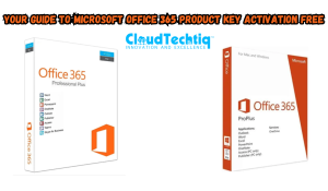 Guide to Microsoft Office 365 Product Key Activation Free India